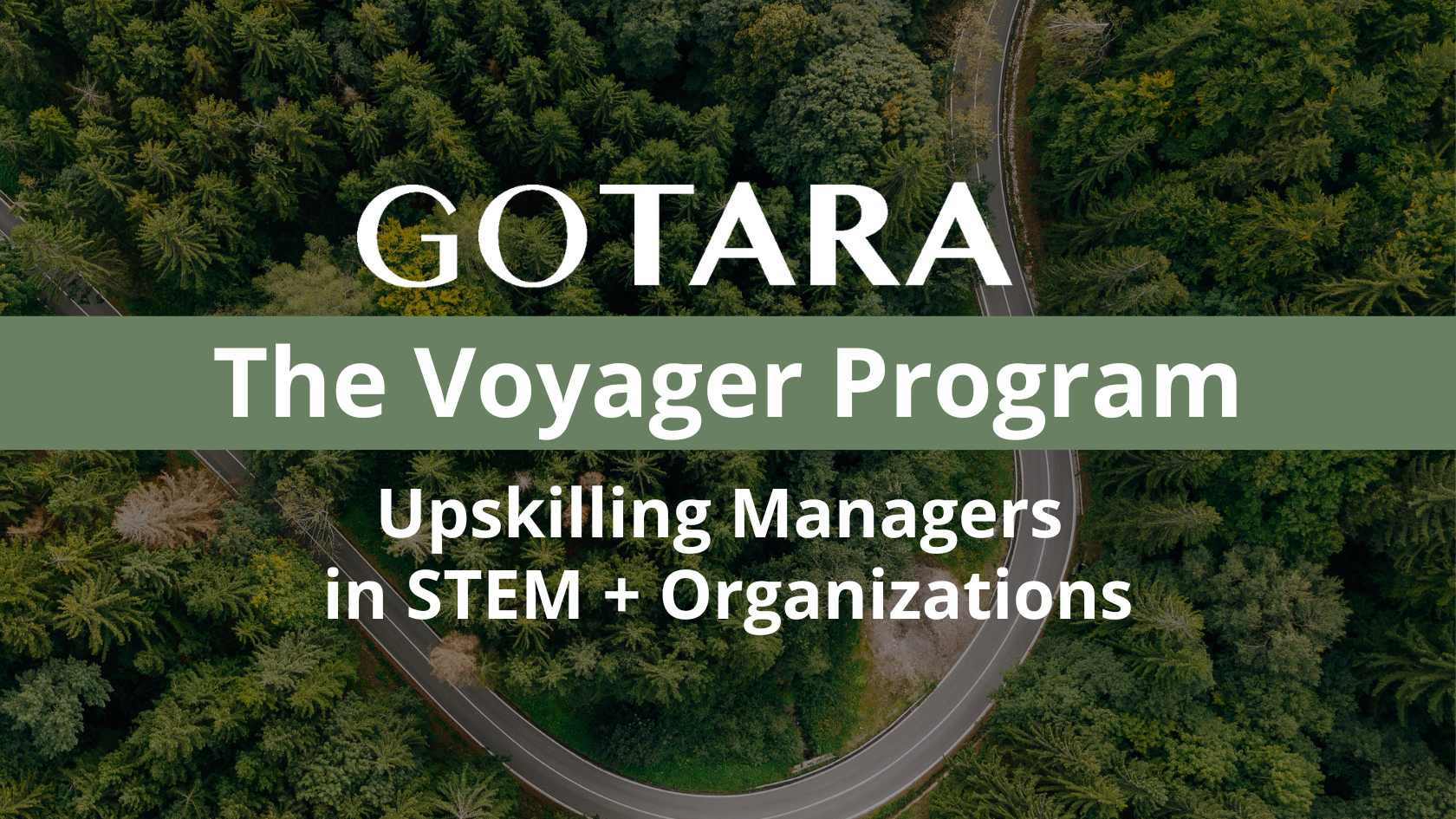 Upskilling Leadership in STEM+ | Gotara Voyager Program